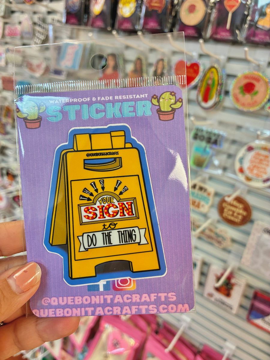 Que Bonita Crafts- This is your Sign Sticker – Bonita Vida